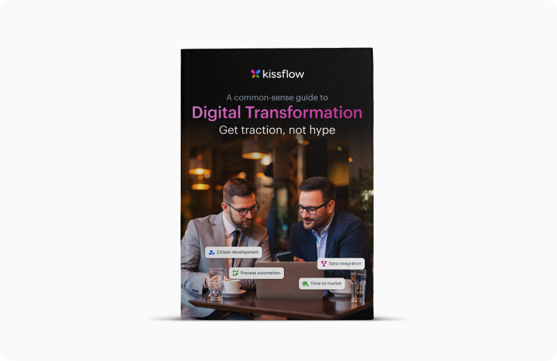 Kissflow eBooks: Download for Your Digital Transformation Journey